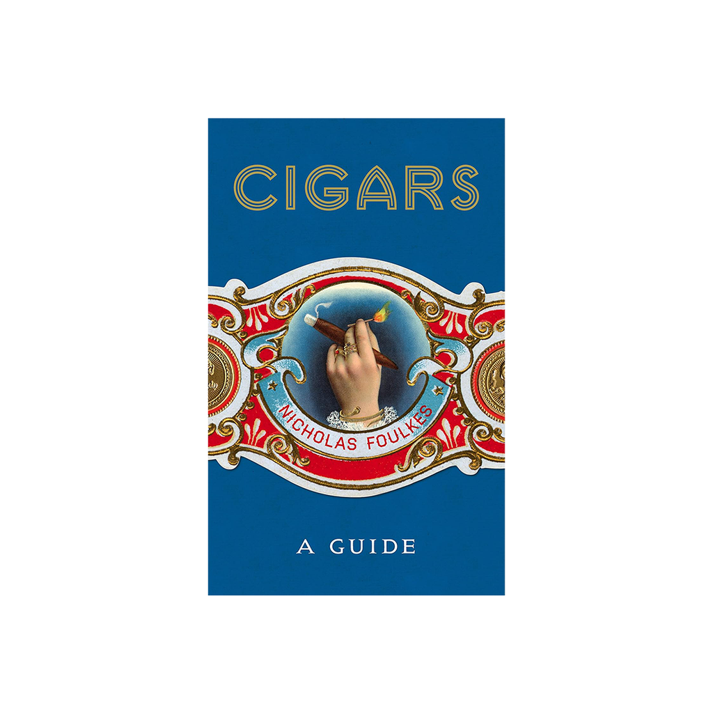 Cigars: A Guide by Nicholas Foulkes – Davidoff London